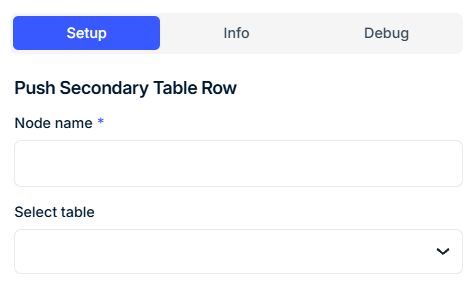 Push Secondary Table Row Node Configuration Guide